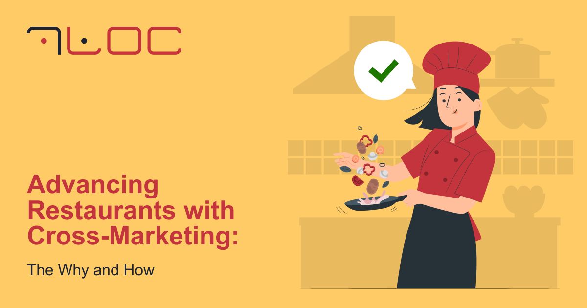 Advancing Restaurants with Cross-Marketing: The Why and How - 7loc